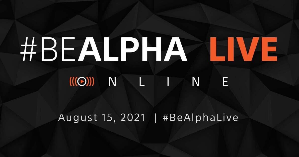 Register Now & Join Us For #BeAlpha Live Online August 15 | Sony ...