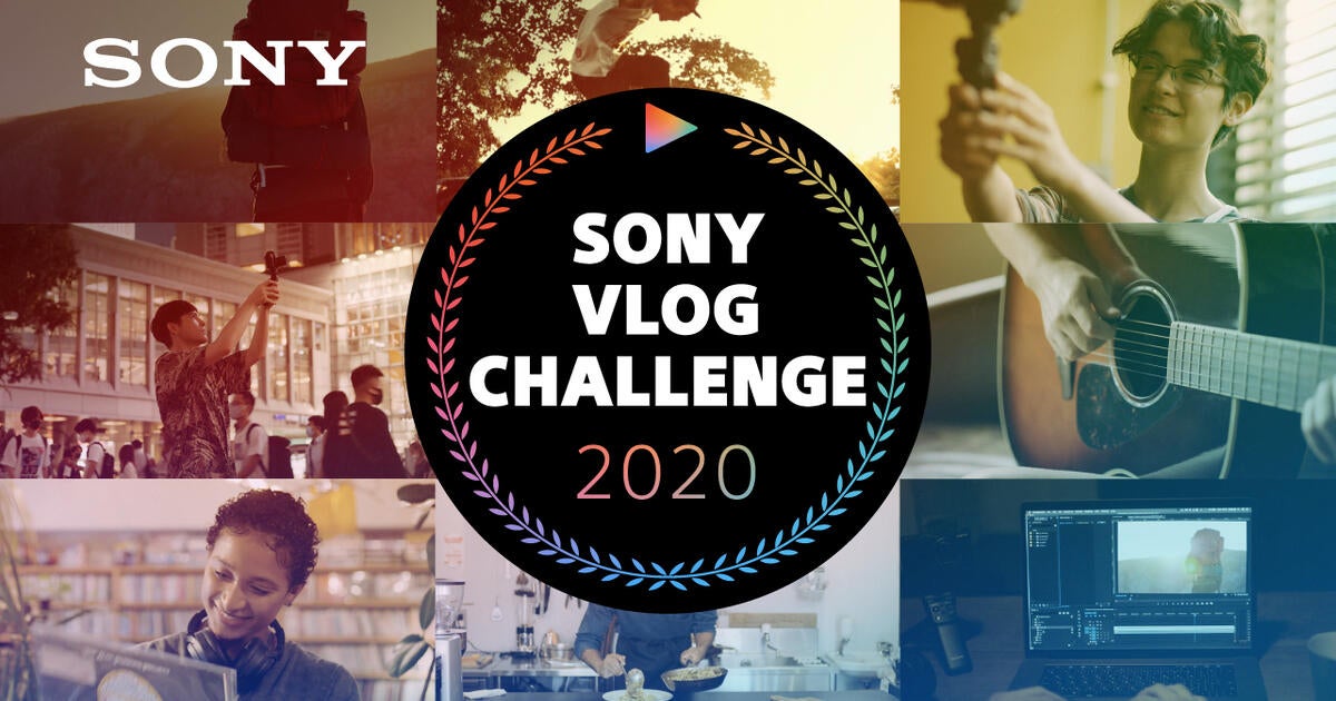 Step Onto The Global Stage In The Sony Vlog Challenge Contest | Sony ...