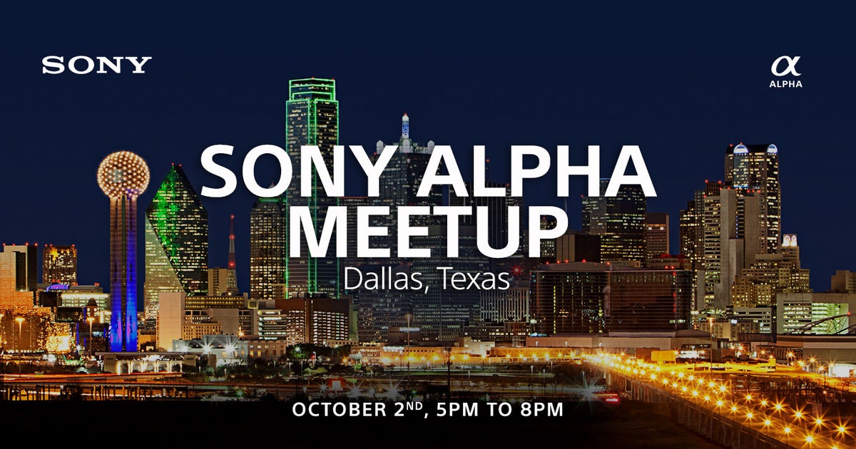 BE ALPHA Community Meetup - Dallas | Sony | Alpha Universe