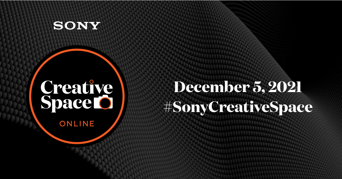 Sony Creative Space 2021 | The Creator's Playground | Sony | Alpha Universe